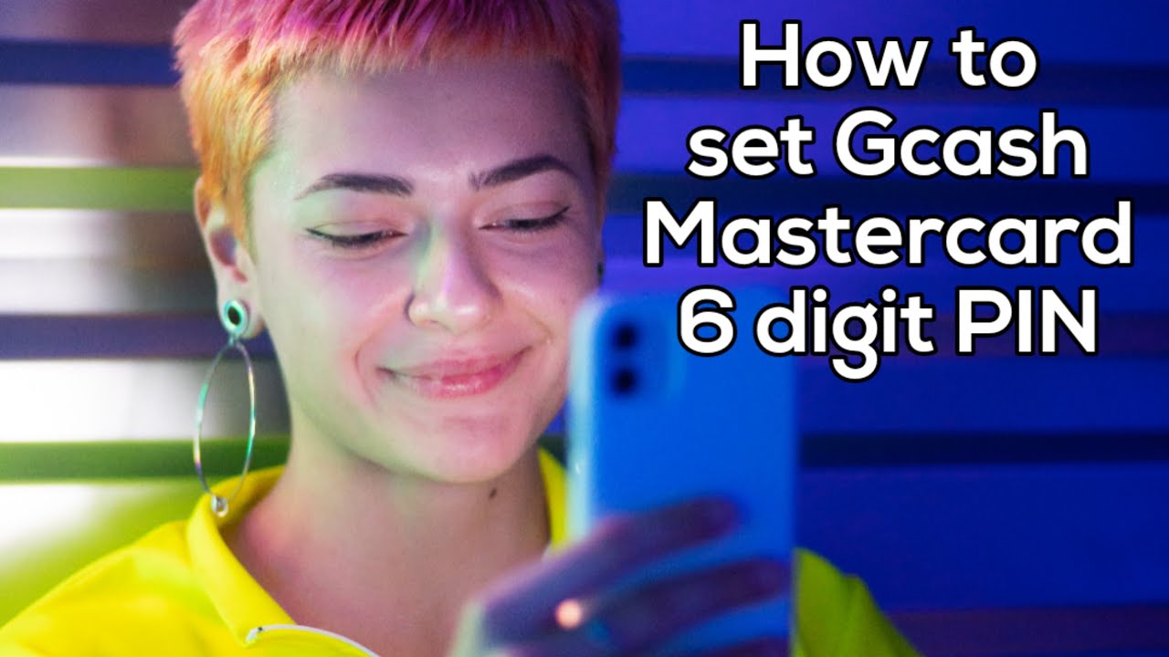 How to set Gcash Mastercard 6 digit PIN - YouTube