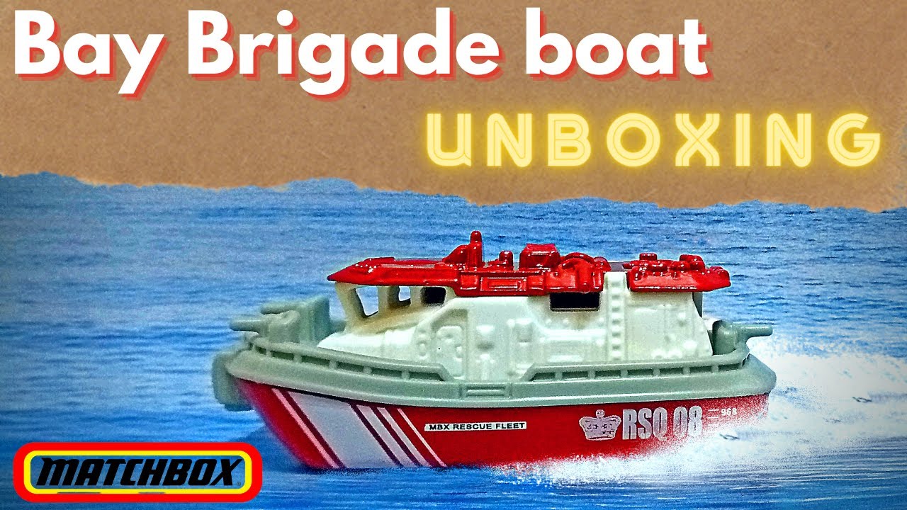Unboxing Bay Brigade boat / Matchbox / DIECAST - YouTube