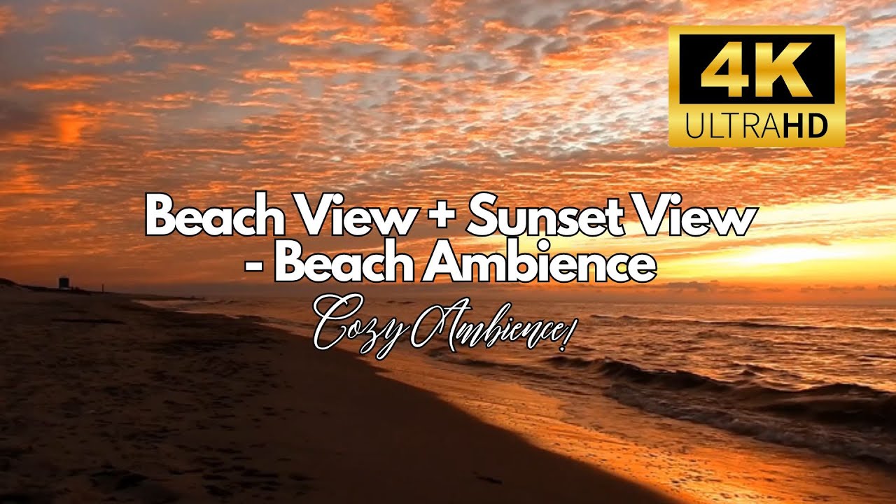 BEACH LOVERS Rejoice! Sunset Views and Waves Sounds Await! - YouTube