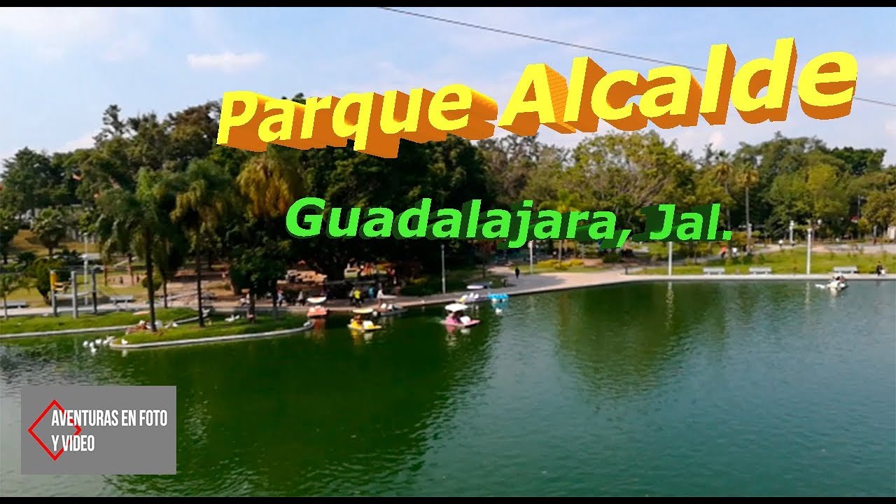 Parque Alcalde, Guadalajara Jal. - YouTube
