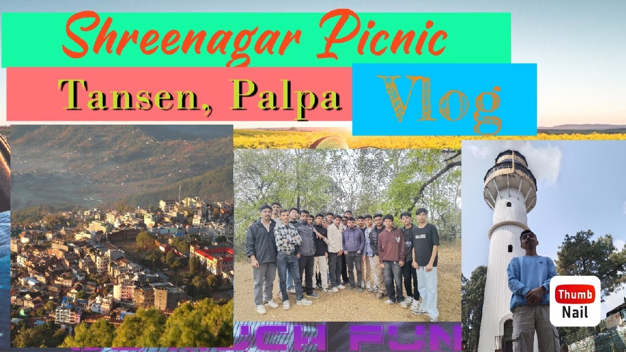 Picnic at Shreenagar, Palpa 🏞️🍱 | Fun, Views & Memories! 📸 || Vlog #9 ...
