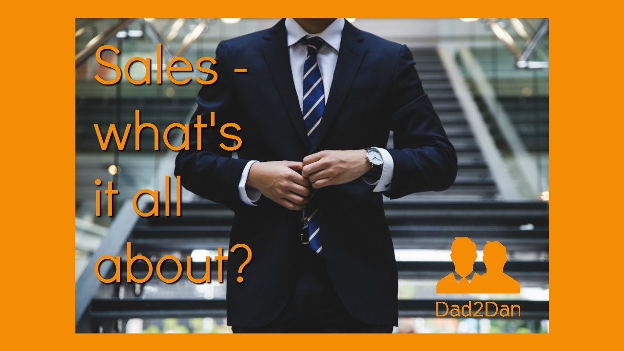 Sales - what's it all about? - YouTube