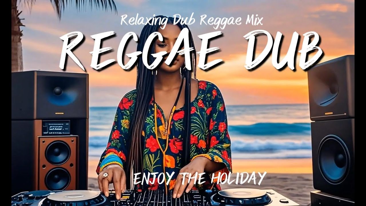 Dub Reggae Mix | Dub Mixtape & Dub Ganja Music - YouTube