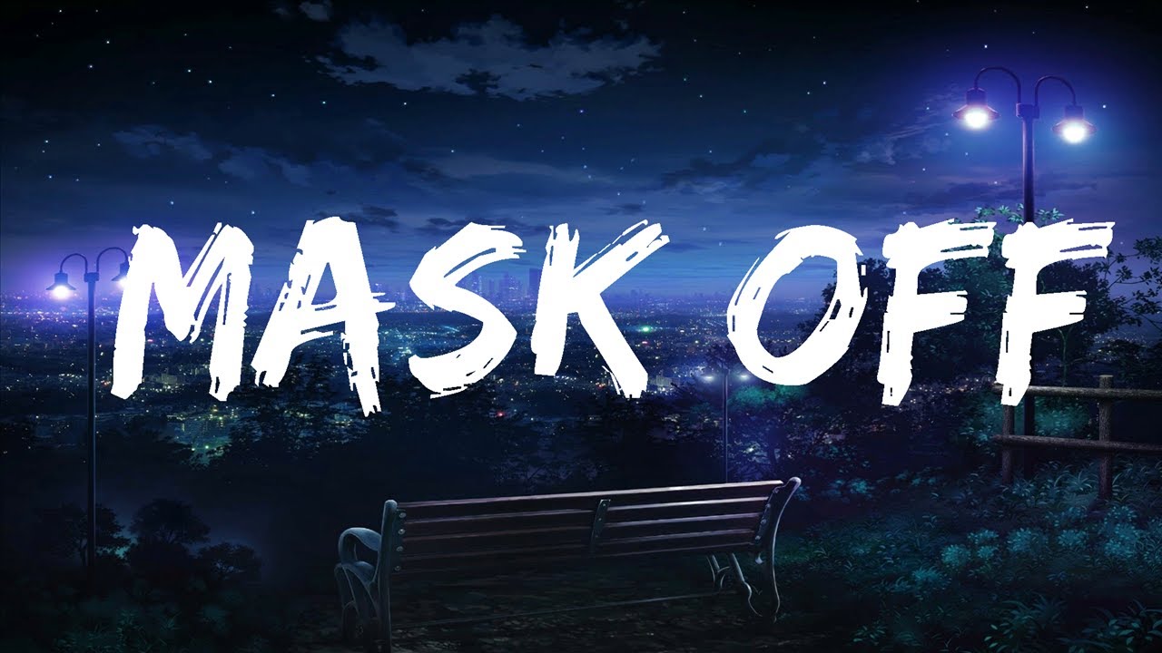 Future - Mask Off (Lyrics) Lyrics Video - YouTube