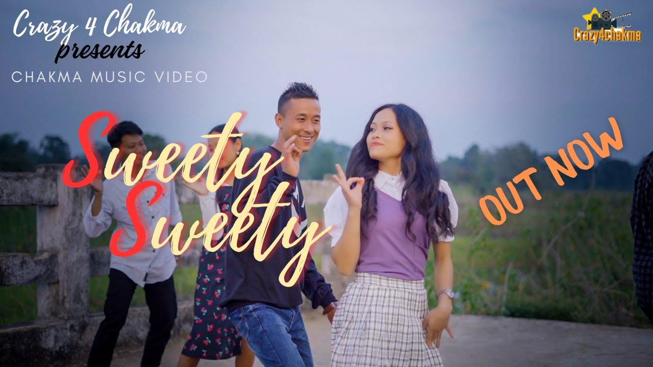Sweety Sweety:Chakma New Music Video | Ripanta/Kalpana/Tushan/kajal ...