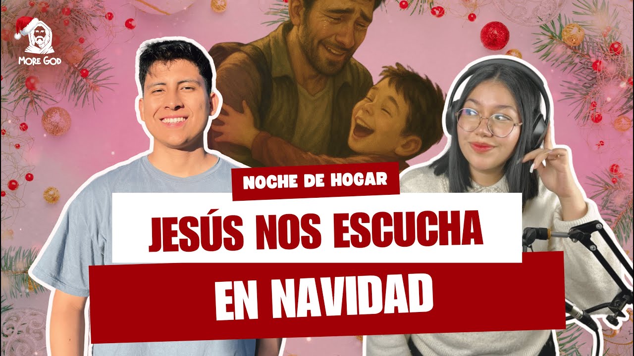 JESÚS NOS ESCUCHA EN NAVIDAD / NOCHE DE HOGAR CON LISS Y ROBIN - YouTube