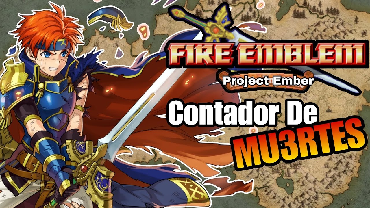 Fire Emblem - Project Ember - Ironman - Compilación De Muertes - YouTube