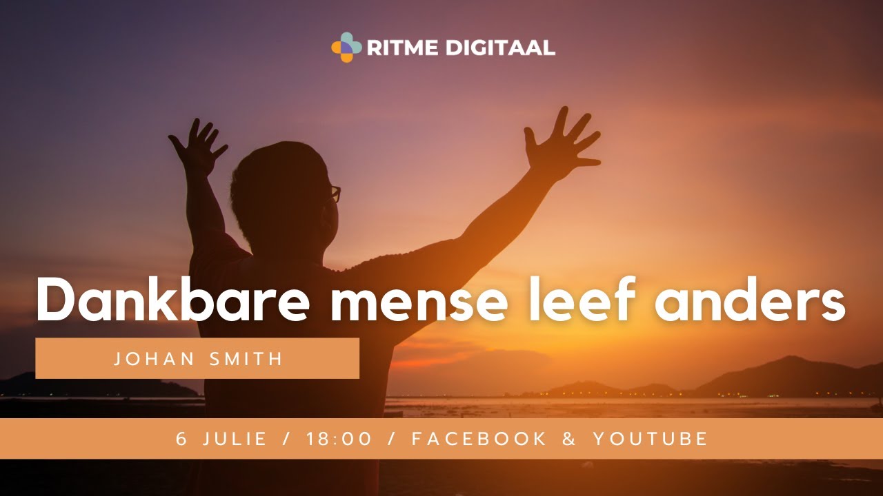 RITME Digitaal | Dankbare mense leef anders - YouTube