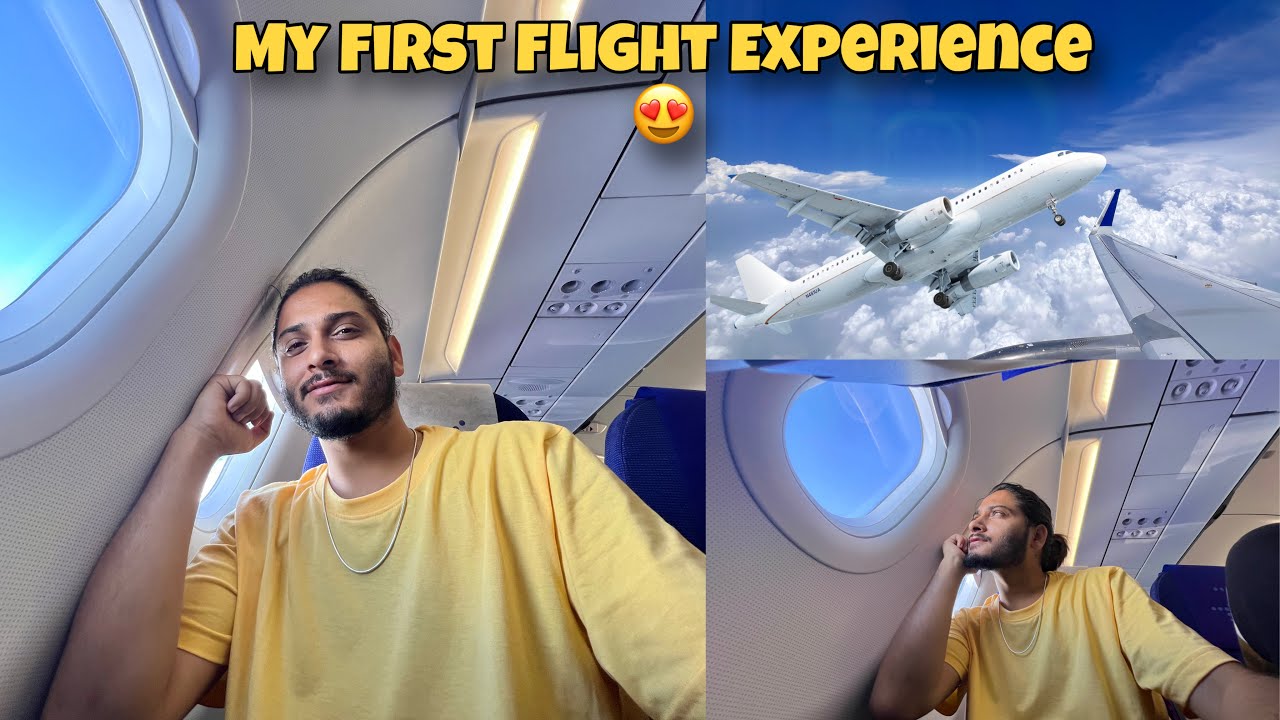 My First Flight Experience 😍 ️ - YouTube