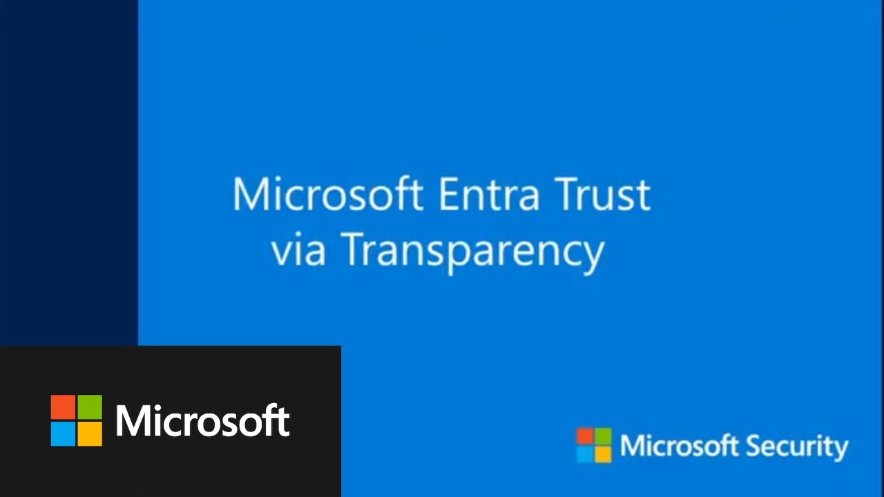 Microsoft Entra Trust via Transparency - YouTube