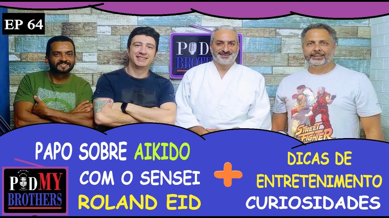 SENSEI ROLAND EID (AIKIDO) - PODMYBROTHERS #64 - YouTube