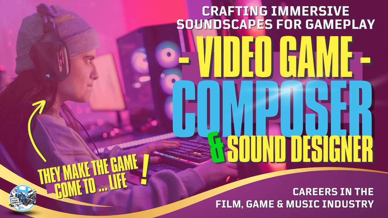 Video Game Composer and Sound - Careers, jobs and Working in the Music ...