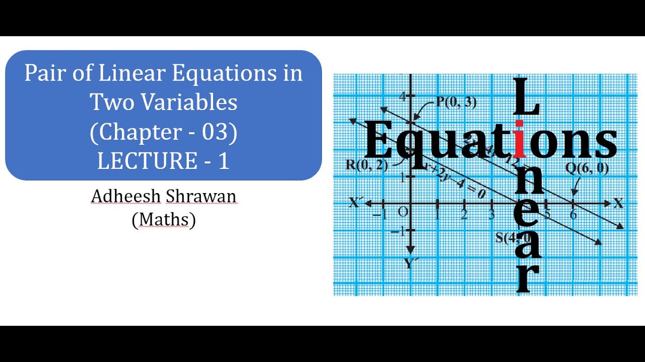 PAIR OF LINEAR EQUATIONS| LECTURE 03| MATHS CLASS 10 |CBSE| - YouTube