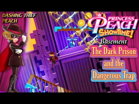 Princess Peach: Showtime! | Basement - The Dark Prison & the Dangerous ...