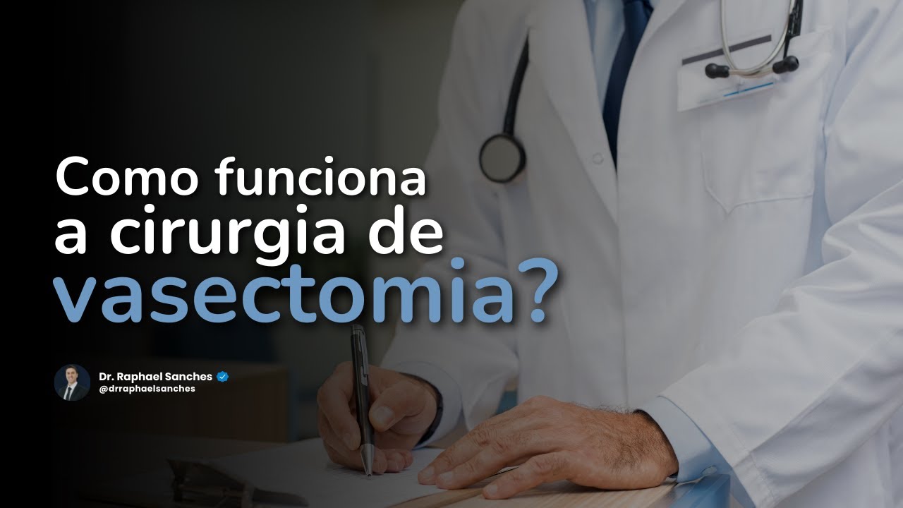COMO FUNCIONA CIRURGIA DE VASECTOMIA? - YouTube