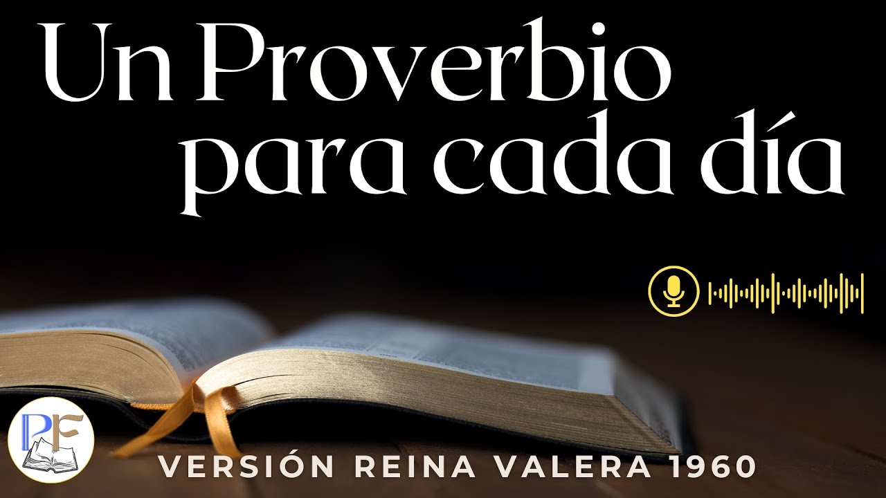 Proverbio del día 20 : guía para el alma - Versión Reina Valera 1960 # ...