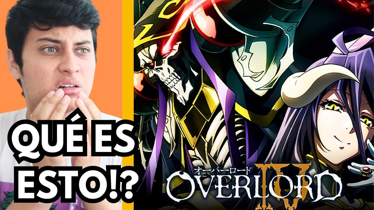STREAMER REACCIONA POR PRIMERA VEZ A OVERLORD TODOS LOS OPENINGS - YouTube