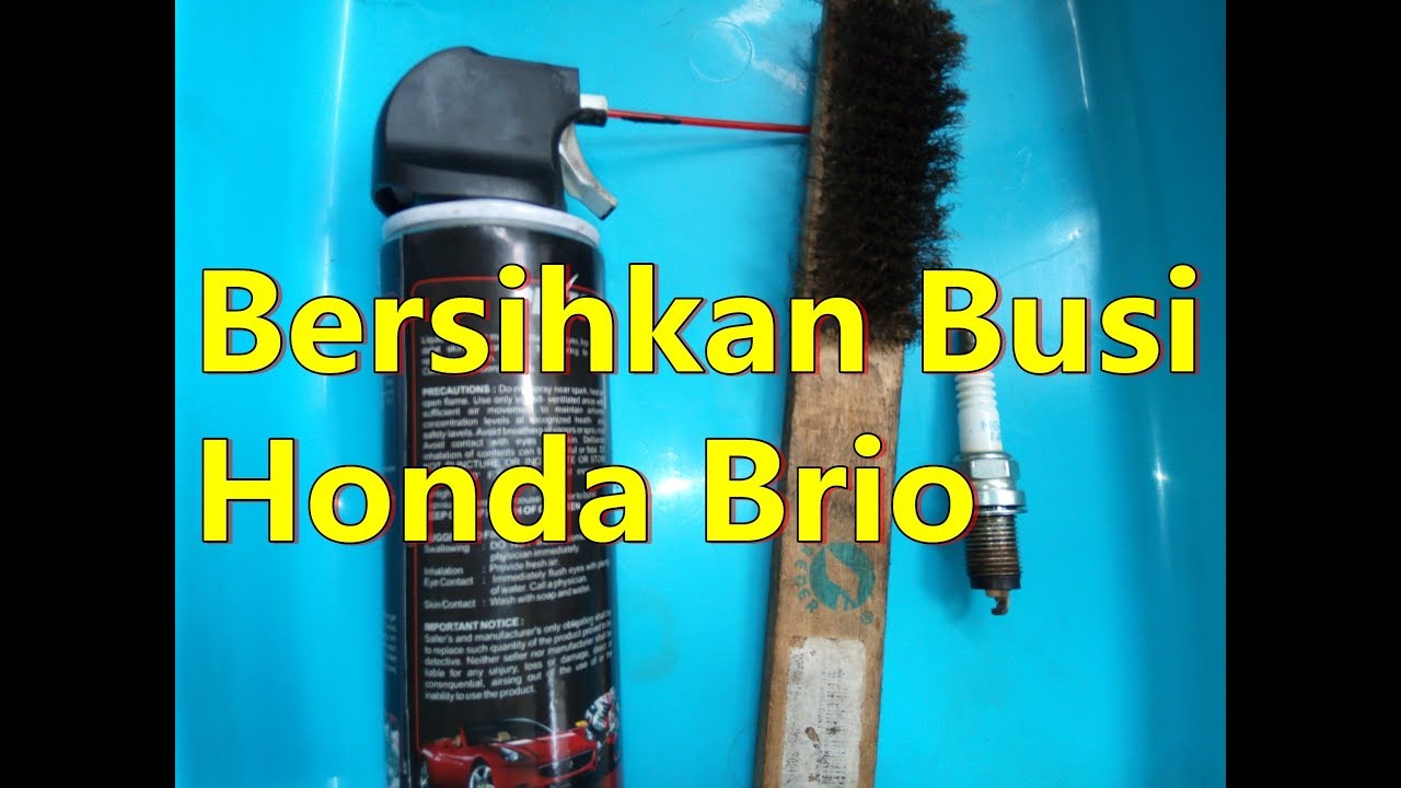 HONDA BRIO - CARA MEMBERSIHKAN BUSI YG BENAR - YouTube