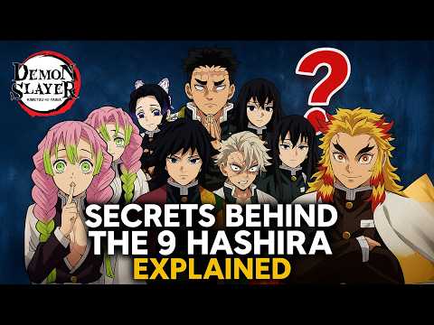 Secrets Behind the 9 Hashira in Demon Slayer – EXPLAINED