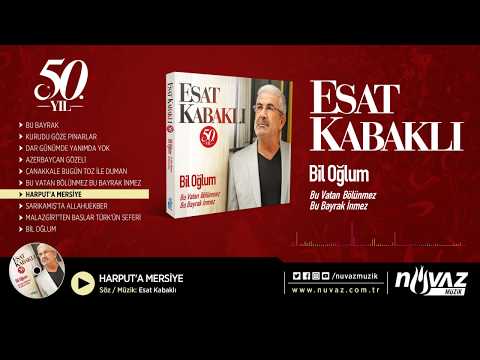 Esat Kabaklı - Harput'a Mersiye