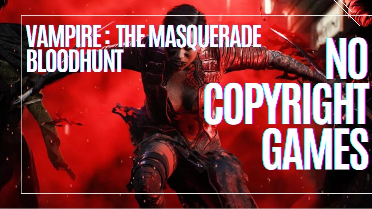Vampire: The Masquerade - Bloodhunt - No Royalty Copyright Games - #1 ...