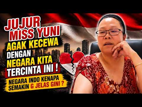 JUJUR MISS YUNI AGAK KECEWA DENGAN NEGARA KITA TERCINTA INI NEGARA INDO KENAPA SEMAKIN G JELAS GINI