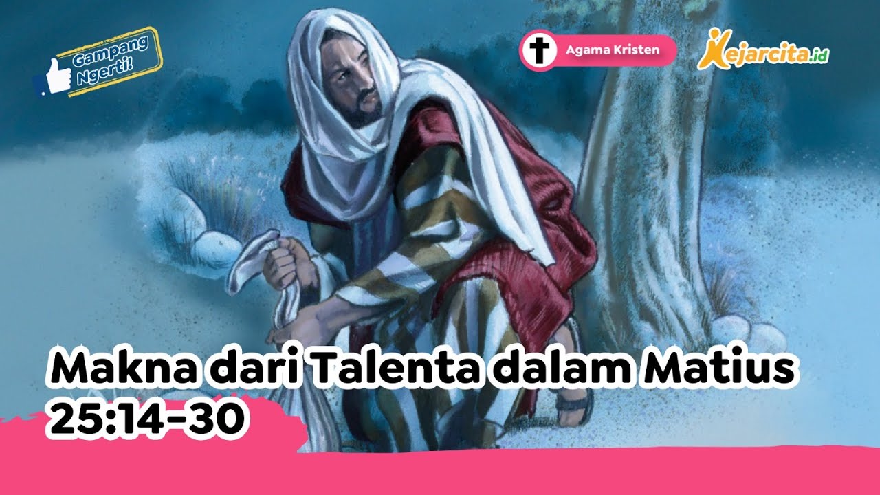 Makna dari Talenta dalam Matius 25:14-30 | Talenta | Pendidikan Agama ...