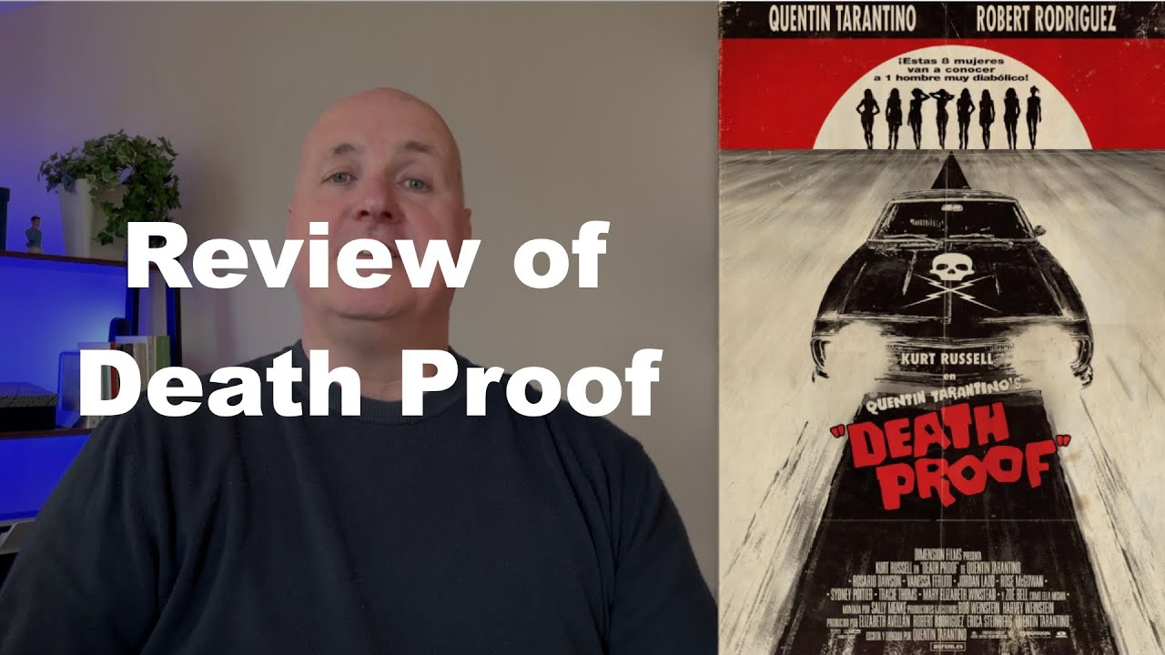 Death proof (2007) - Quentin Tarantino (MOVIE REVIEW) - YouTube