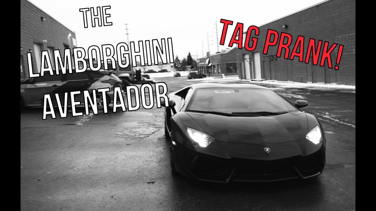 Lamborghini Aventador / *TAG PRANK* - YouTube