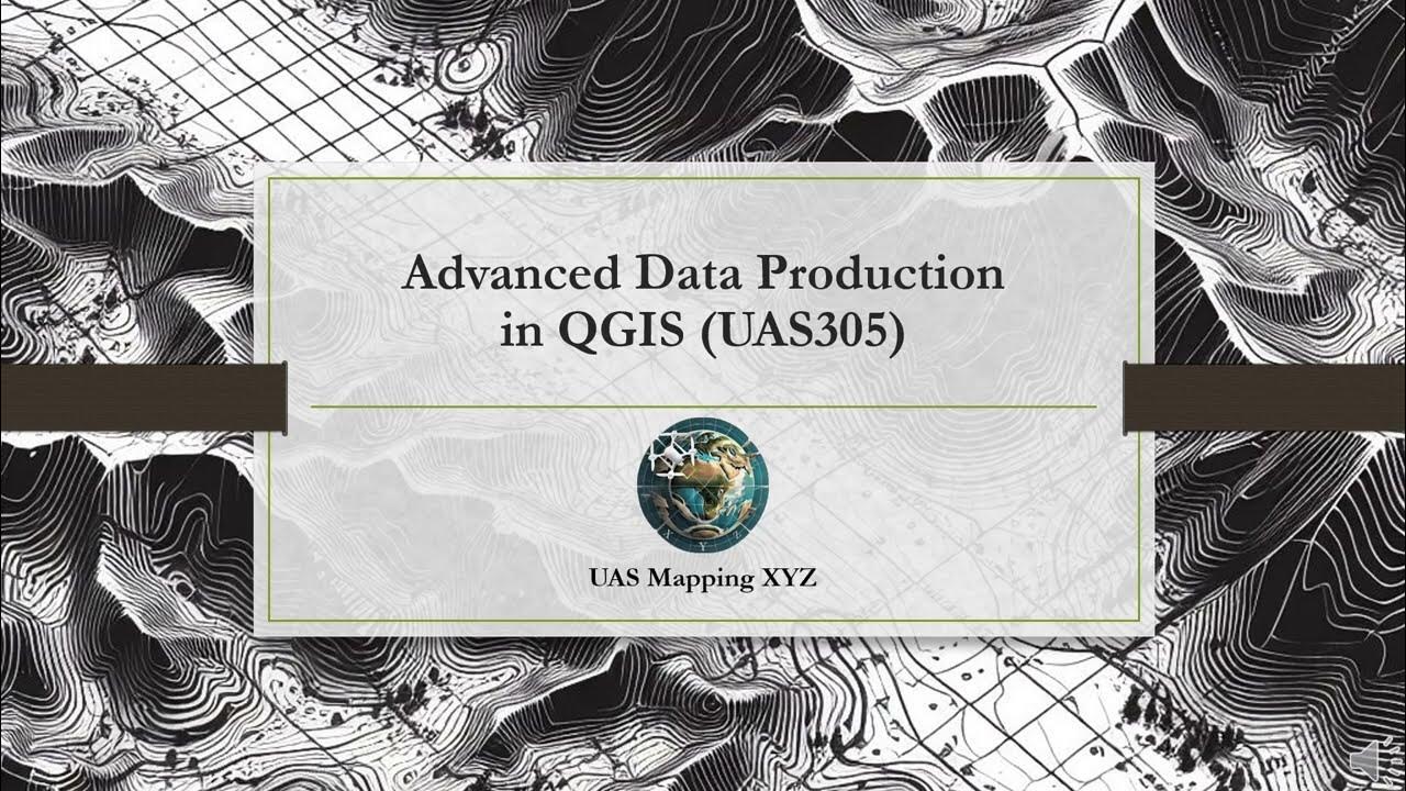 UAS305 Advanced Data Production in QGIS - 1 - Intro and Outlines - YouTube