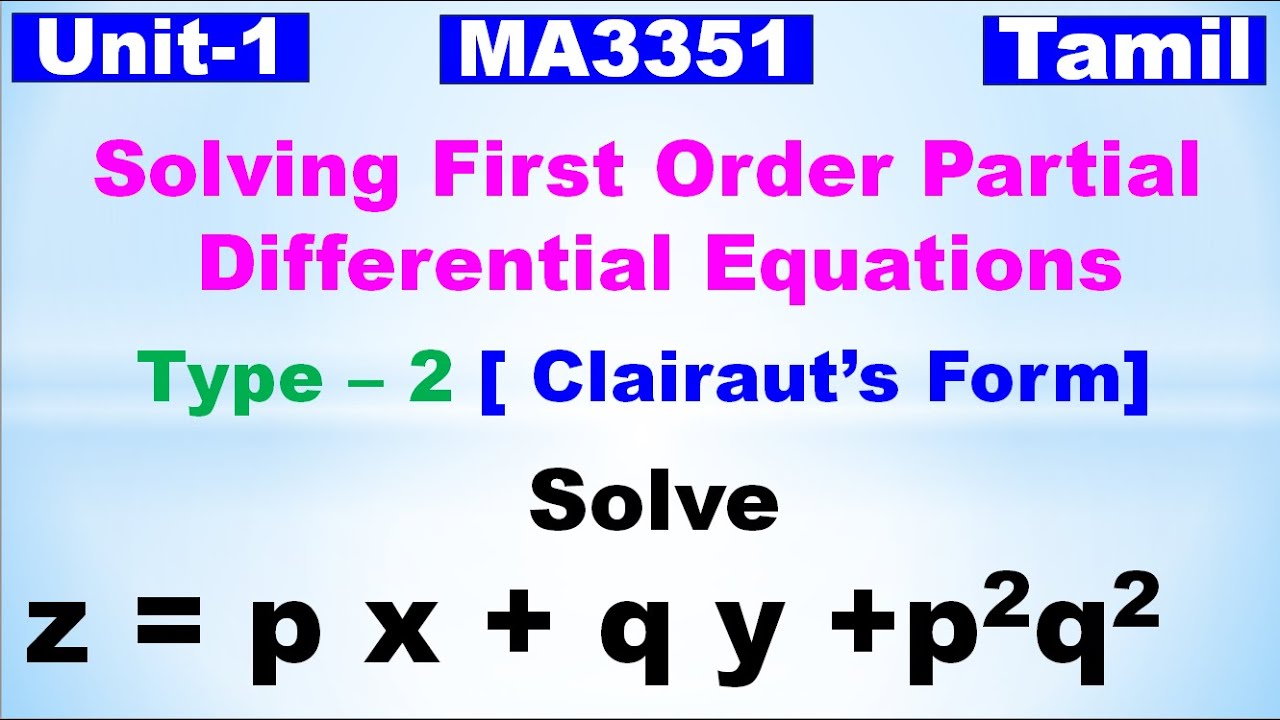 Partial Differential Equations Solving First Order PDE Clairaut s partial-differential-equations-solving-first-order-pde-clairaut-s
