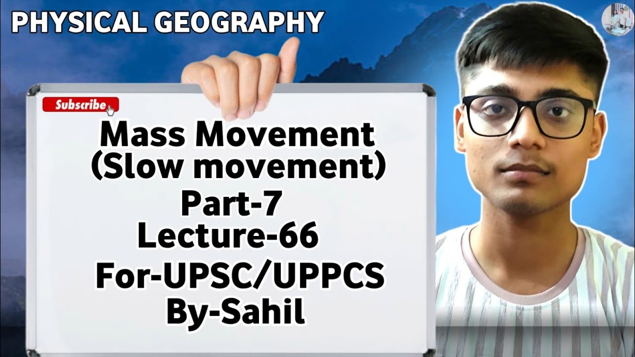 Geography: Slow movement | Mass Movement 💫 | Physical Geography #upsc # ...