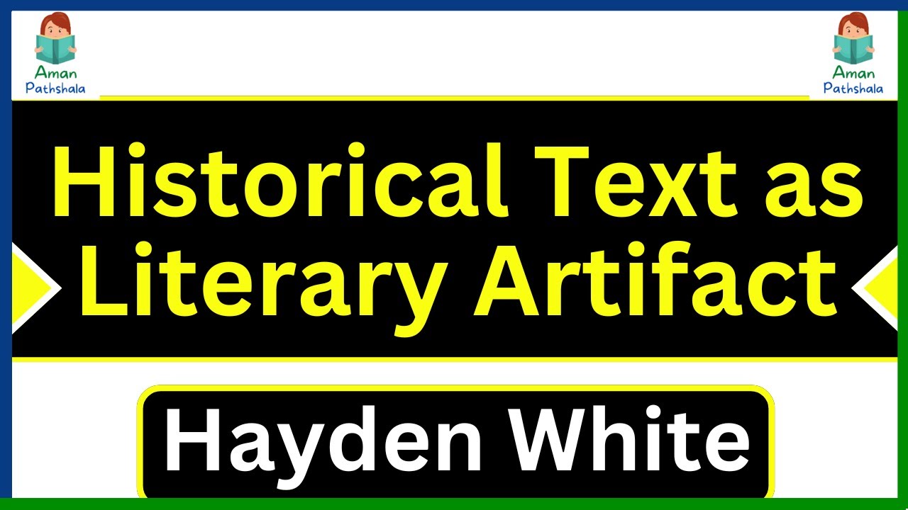 Historical Text as Literary Artifact by Hayden White Summary & Analysis ...