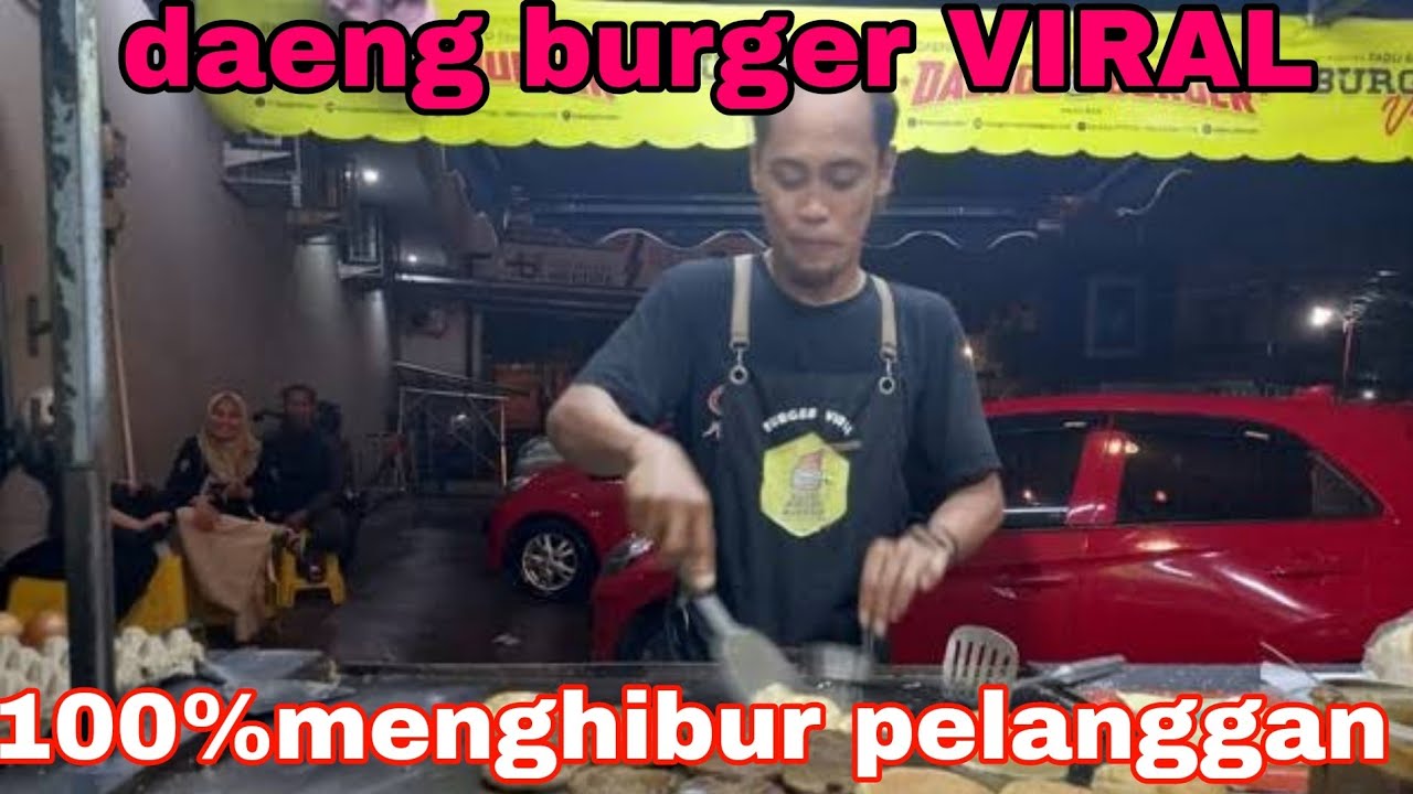 penjual BURGER paling VIRAL di Makassar 100%menghibur semua pelanggan ...