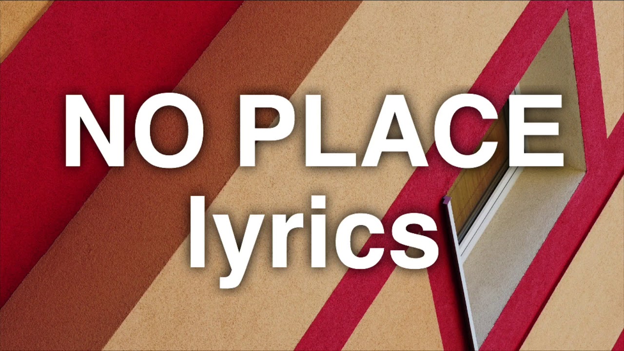 Backstreet Boys - No Place (Lyrics) - YouTube