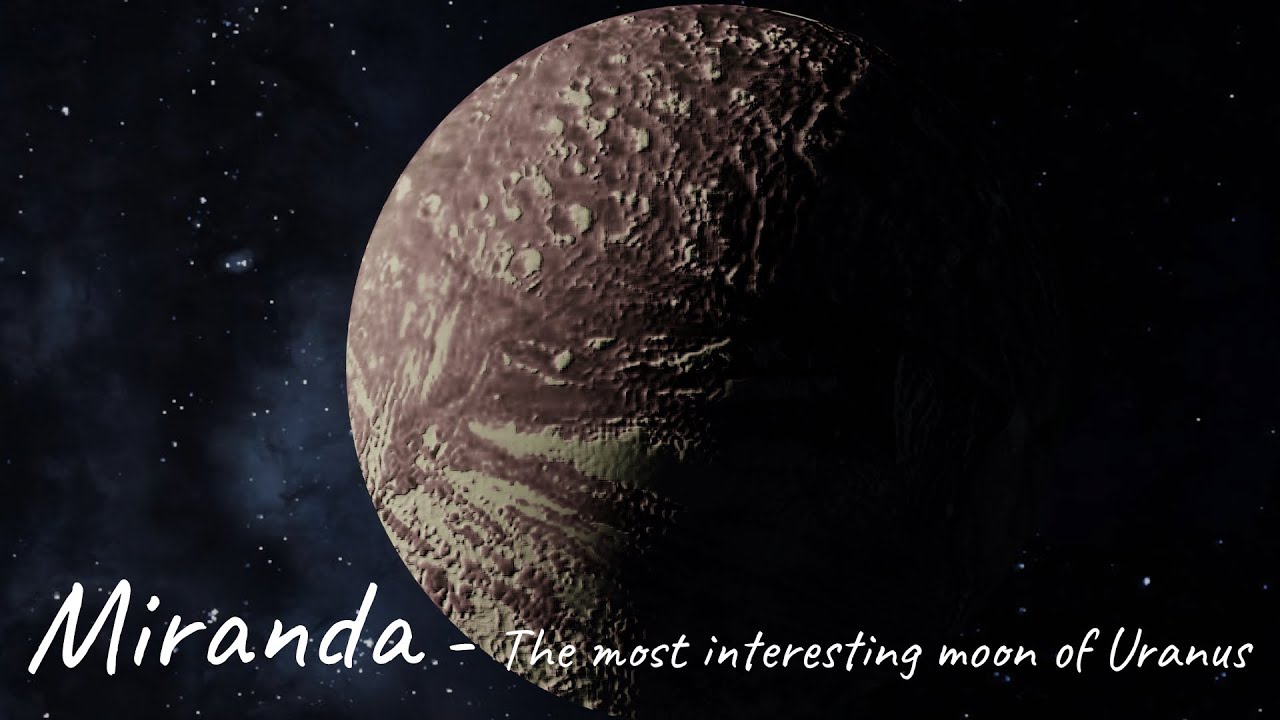 Miranda | The Most Interesting Moon of Planet Uranus - YouTube