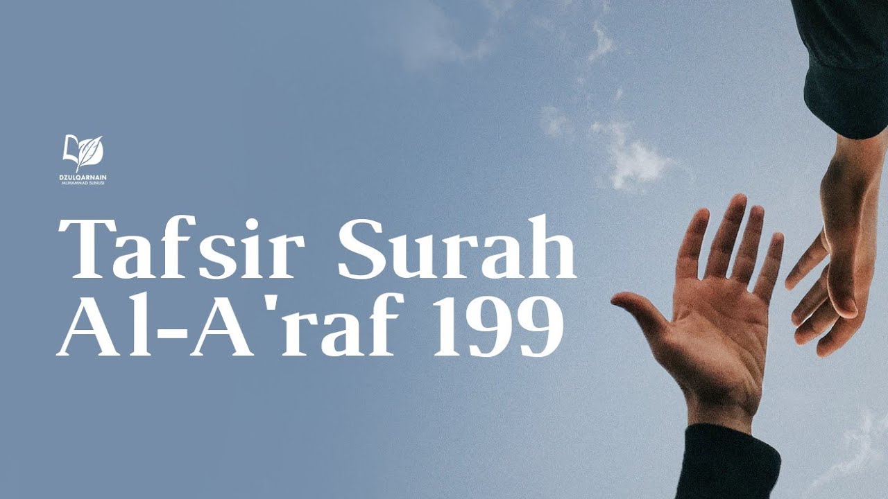 Tafsir Surah Al-A'raf 199 - YouTube