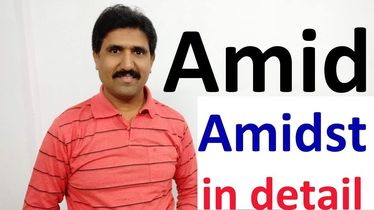 Are amid and amidst alike,differences between amid and amidst - YouTube