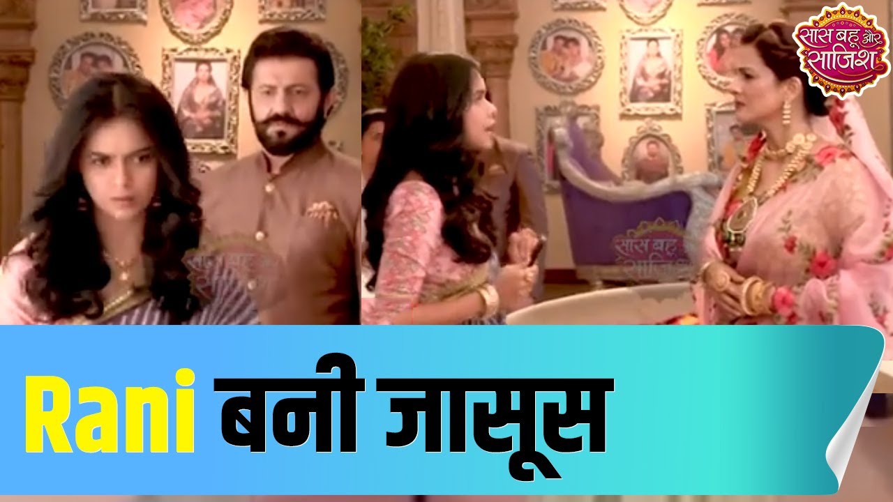 Apna Time Bhi Aayega: Rani turns 'Jaasoos' - YouTube