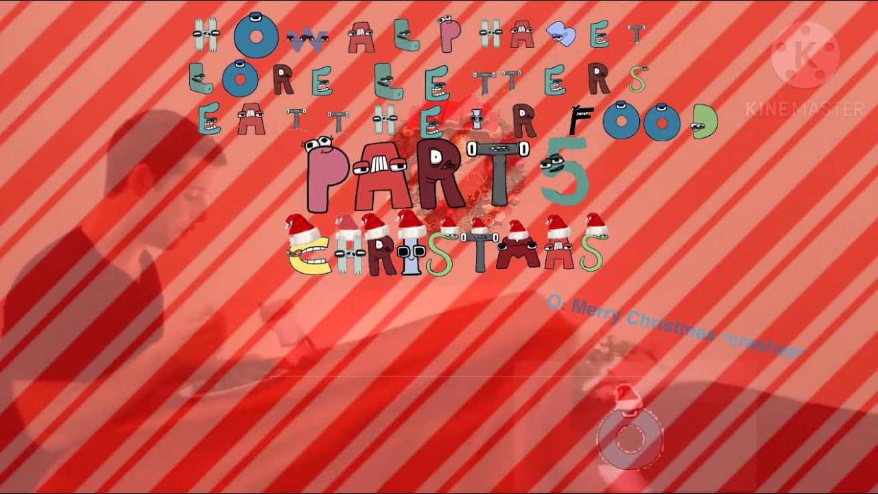How alphabet lore letters eat their food Part 5 Christmas Special - YouTube