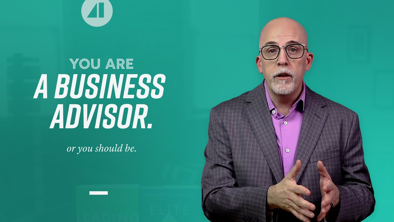 You Are a Business Advisor. Or You Should Be. - YouTube