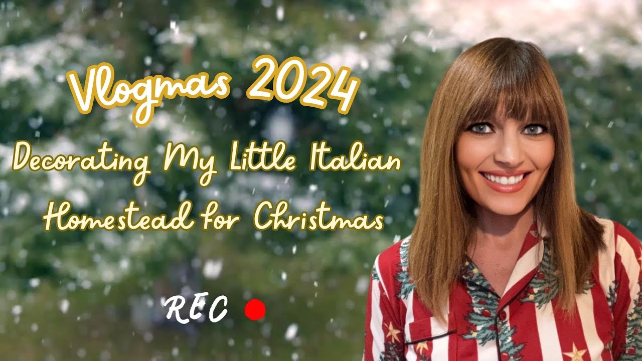 Vlogmas Episode 1: Decorating My Little Italian Homestead for Christmas ...