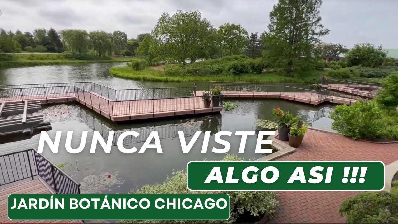 “Jardín Botánico de Chicago,Un lugar para todas las Estaciones” - YouTube