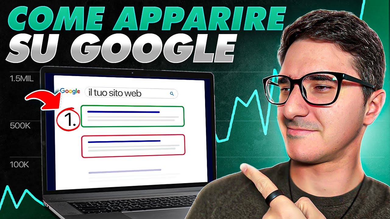 Come Apparire su Google: La Guida Completa! - YouTube
