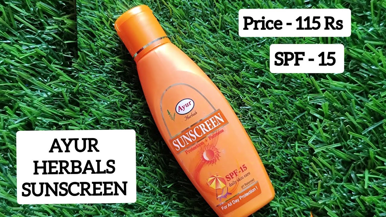 AYUR HERBALS SUNSCREEN | Ayur Sunscreen SPF - 15 Review | Affordable ...