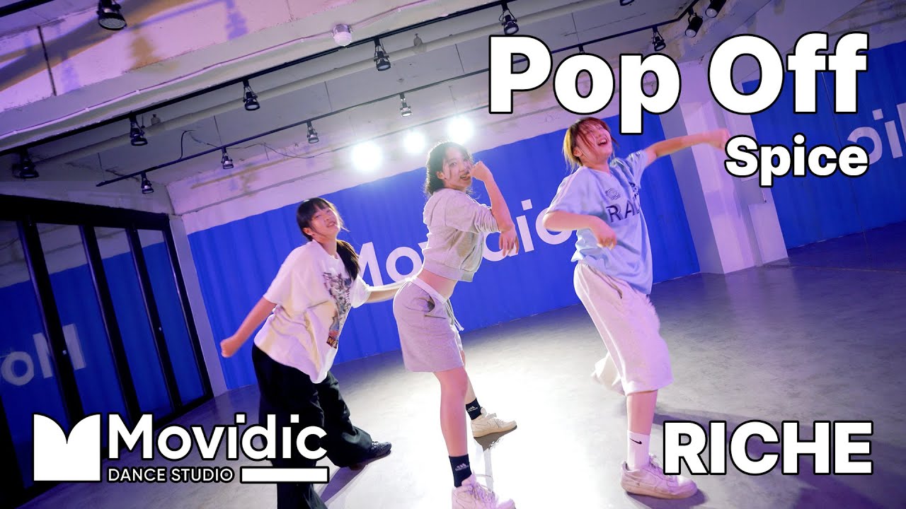 Pop Off - Spice / DANCEHALL / RICHE / 의정부 모비딕 댄스 학원 - YouTube
