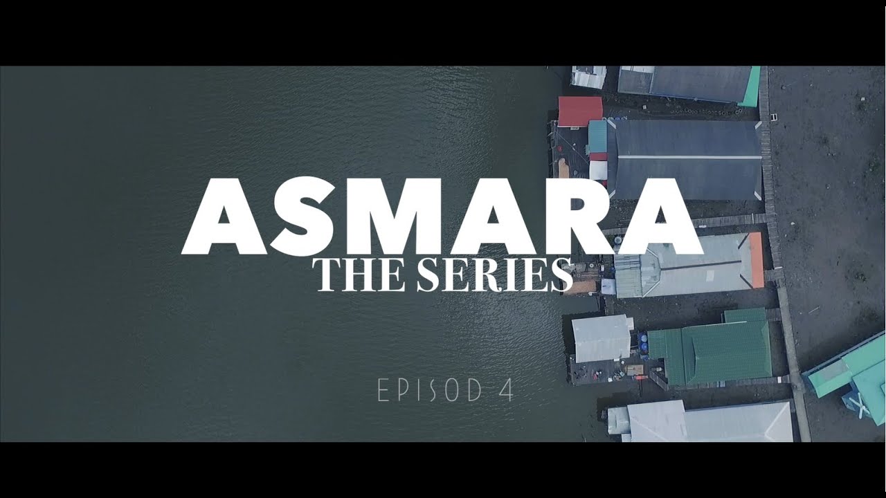ASMARA The Series | Episode 4 - YouTube