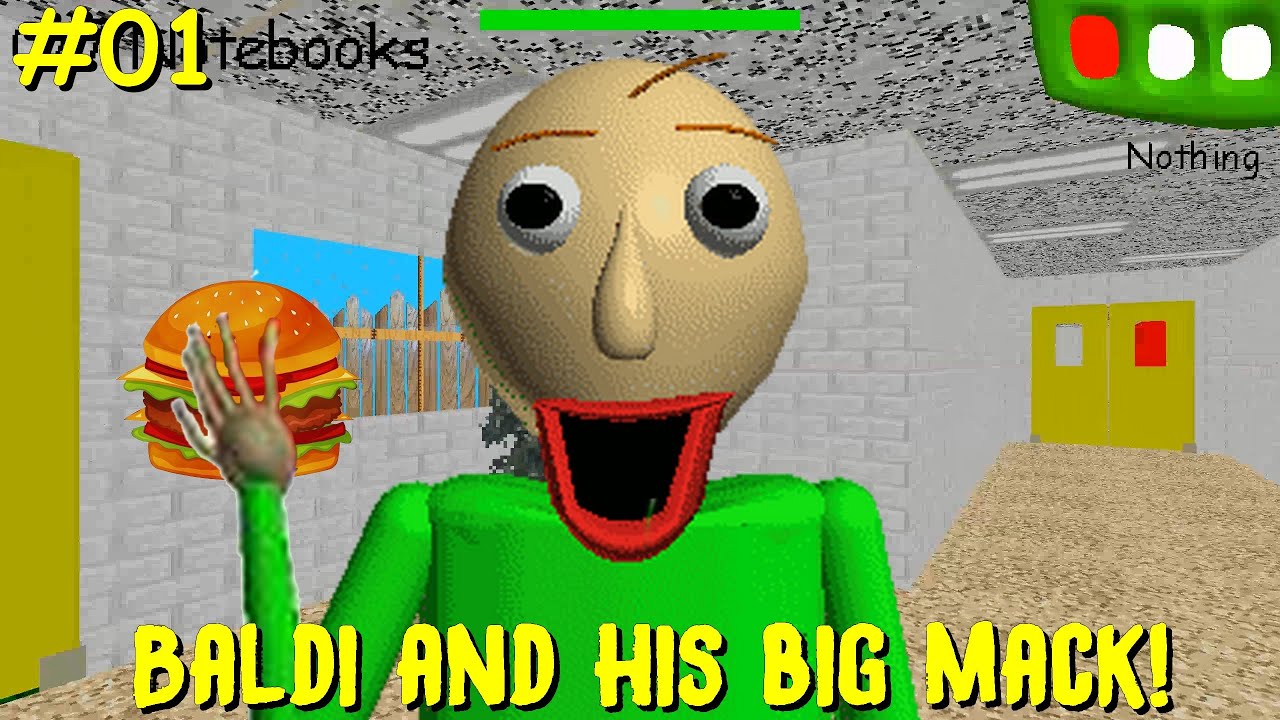 Baldi and his big mack! (Normal Mode) - Baldi's Basics Mod - YouTube