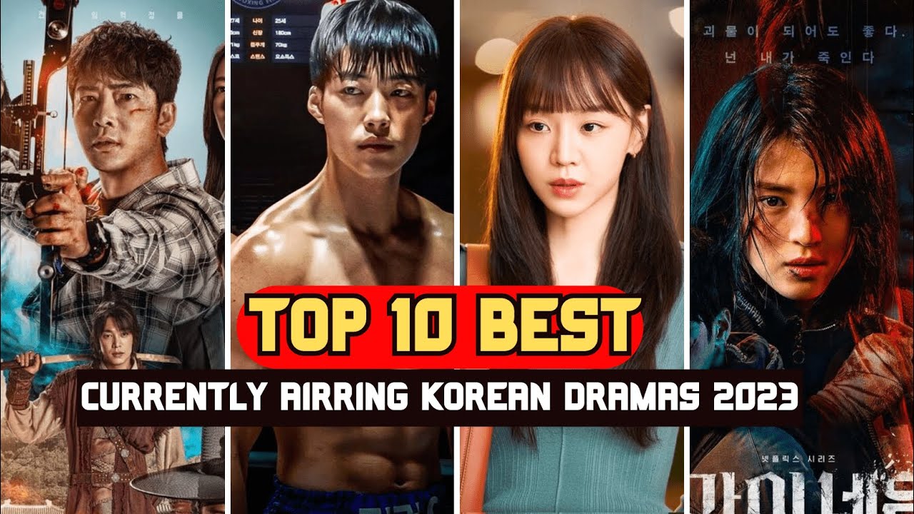 Top 10 Currently Airing K-dramas in 2023 | Best K-dramas of 2023 AIRING ...