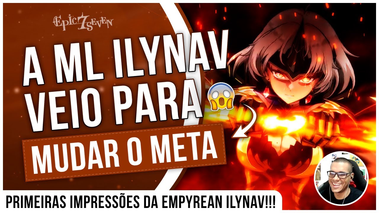 META CHANGE UNIT!!! PRIMEIRAS IMPRESSÕES DA EMPYREAN ILYNAV - EPIC ...